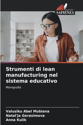Strumenti di lean manufacturing nel sistema educativo - Valusiku Abel Mubiana, Natal'Ja ...