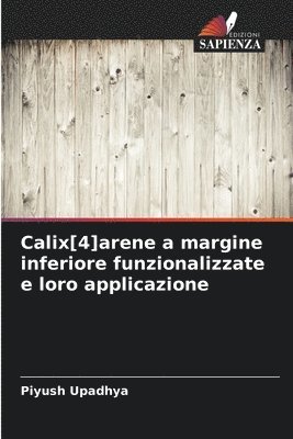 Calix[4]arene a margine inferiore funzionalizzate e loro applicazione ...