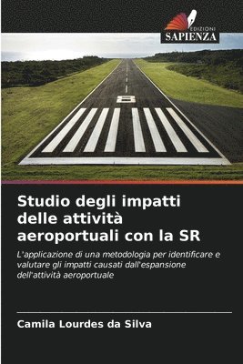 Studio degli impatti delle attività aeroportuali con la SR - Camila Lourdes Da Silva - Häftad ...