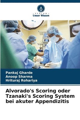 Alvorado's Scoring oder Tzanaki's Scoring System bei akuter ...