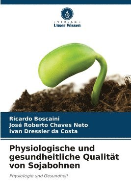 Physiologische und gesundheitliche Qualität von Sojabohnen - Ricardo ...
