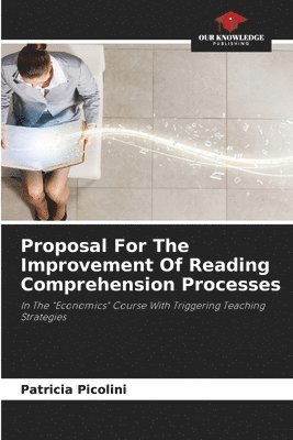 Proposal For The Improvement Of Reading Comprehension Processes - Patricia Picolini - Häftad ...