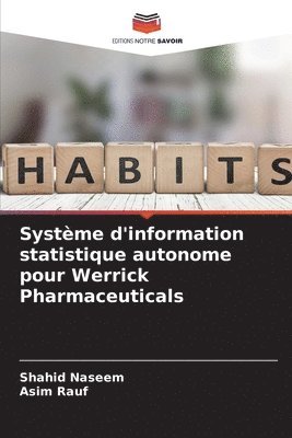 Système d'information statistique autonome pour Werrick Pharmaceuticals ...