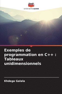 Exemples de programmation en C++ - Khdega Galala - Häftad ...