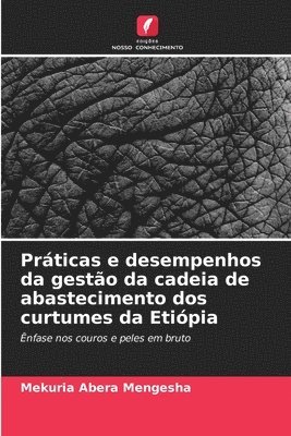 Práticas e desempenhos da gestão da cadeia de abastecimento dos ...