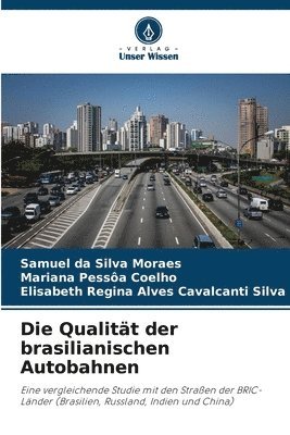 Qualität der brasilianischen Autobahnen - Samuel Da Silva Moraes ...