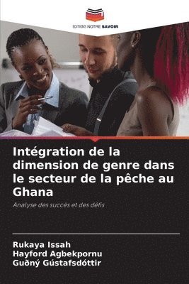 Intégration de la dimension de genre dans le secteur de la pêche au Ghana - Rukaya Issah ...