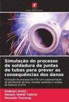 Simulação do processo de soldadura de juntas de tubos para prever as ...