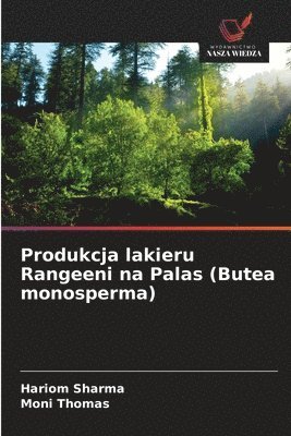Produkcja lakieru Rangeeni na Palas (Butea monosperma) - Hariom Sharma ...