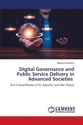 Digital Governance and Public Service Delivery in Advanced Societies ...