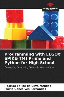 Programming with LEGO(R) SPIKE(TM) Prime and Python for High School ...