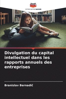 Divulgation du capital intellectuel dans les rapports annuels des entreprises - Branislav ...
