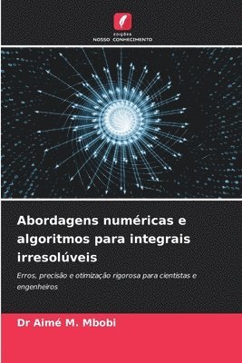Abordagens numéricas e algoritmos para integrais irresolúveis - Aimé M ...