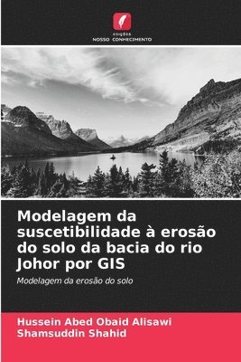 Modelagem da suscetibilidade à erosão do solo da bacia do rio Johor por ...