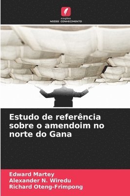 Estudo de referência sobre o amendoim no norte do Gana - Edward Martey ...