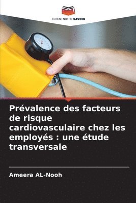 Prévalence des facteurs de risque cardiovasculaire chez les employés ...