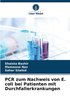 PCR zum Nachweis von E. coli bei Patienten mit Durchfallerkrankungen ...