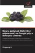 Nowy gatunek Botrytis i odporno?c na fungicydy u Botrytis cinerea ...