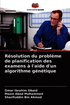 Résolution du problème de planification des examens à l'aide d'un ...