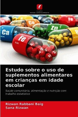 Estudo sobre o uso de suplementos alimentares em crianças em idade ...