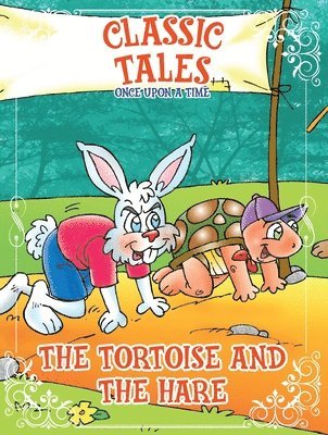 Classic Tales Once Upon a Time - The Tortoise and The Hare - On Line ...