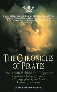 Chronicles of Pirates - The Truth Behind the Legends: Complete History ...