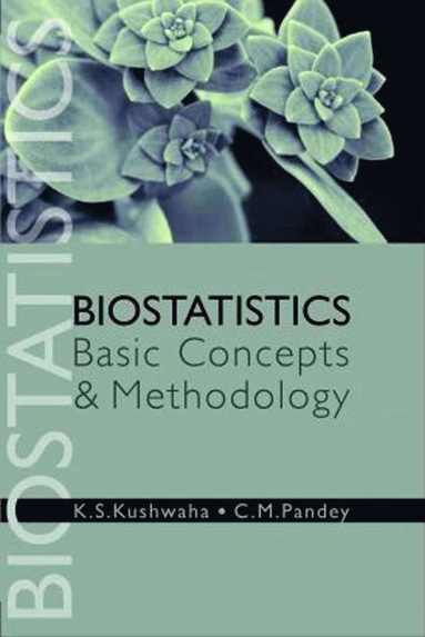 Biostatistics - K S Kushwaha, C M Pandey - Häftad (9788119002962) | Bokus