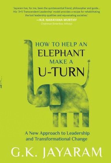 How To Help an Elephant Make a U-Turn - G K Jayaram, Terry O'Brien - Bok (9788129135643) | Bokus