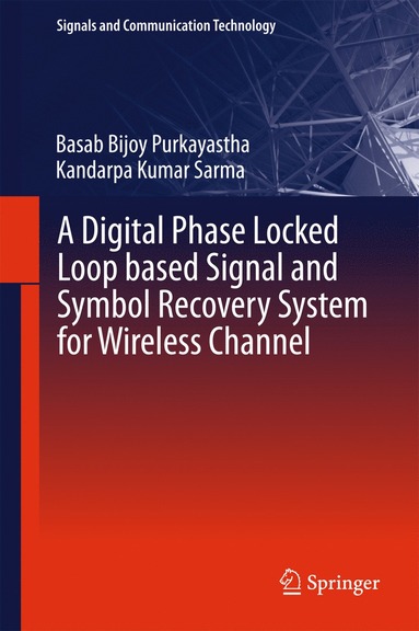 Digital Phase Locked Loop based Signal and Symbol Recovery System for Wireless Channel - Basab ...