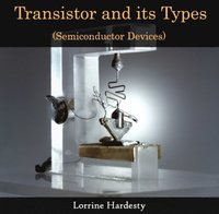 Transistor and its Types (Semiconductor Devices) - Ebok - Lorrine ...