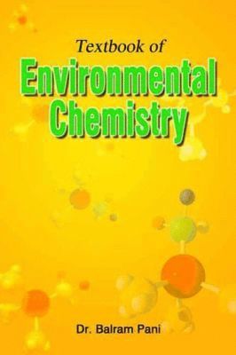 Textbook of Environmental Chemistry - Balram Pani - Häftad ...