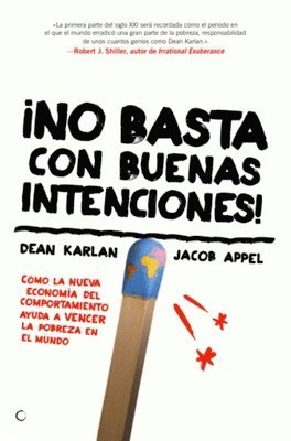 No basta con buenas intenciones! - Dean Karlan - Häftad (9788495348760) | Bokus