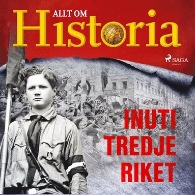 Inuti Tredje riket - Ljudbok - Allt Om Historia (9788726382464) | Bokus