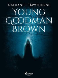 Young Goodman Brown - Ebok - Nathaniel Hawthorne (9788728192580) | Bokus