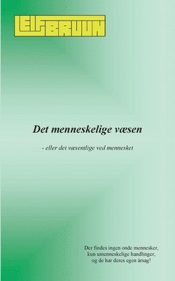 Det menneskelige væsen - Leif Bruun - Häftad (9788743031680) | Bokus