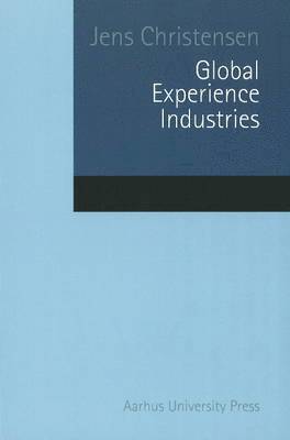 Global Experience Industries - Jens Christensen - Häftad (9788779344327 ...