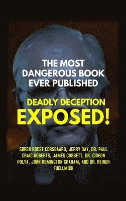 Most Dangerous Book Ever Published - Søren Roest Korsgaard, Paul Craig ...