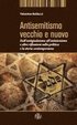 Antisemitismo vecchio e nuovo. Dall'antigiudaismo all'antisionismo e ...