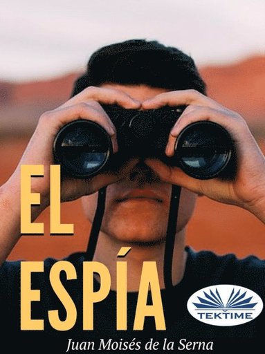 El EspÃ¿a - Ebok - Juan Moises De La Serna (9788893983334) | Bokus