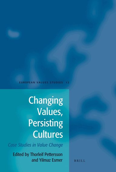 Changing Values, Persisting Cultures - Thorleif Pettersson, Yilmaz ...