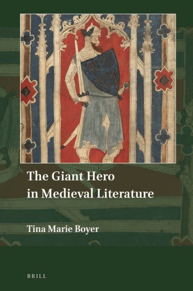 Giant Hero in Medieval Literature - Ebok - Tina Marie Boyer ...
