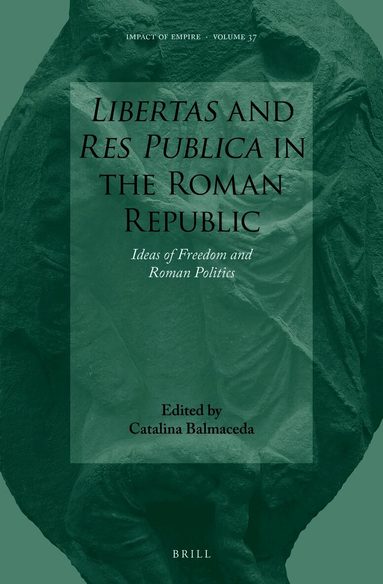 Libertas and Res Publica in the Roman Republic - Catalina Balmaceda ...