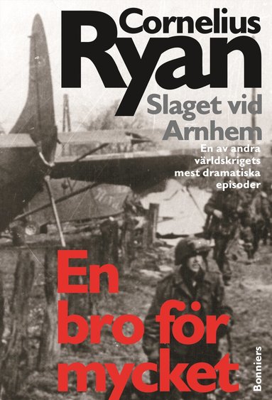En bro för mycket : Slaget vid Arnhem - Cornelius Ryan - Bok ...