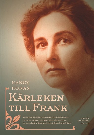 Kärleken till Frank - Nancy Horan - Bok (9789100114374) | Bokus