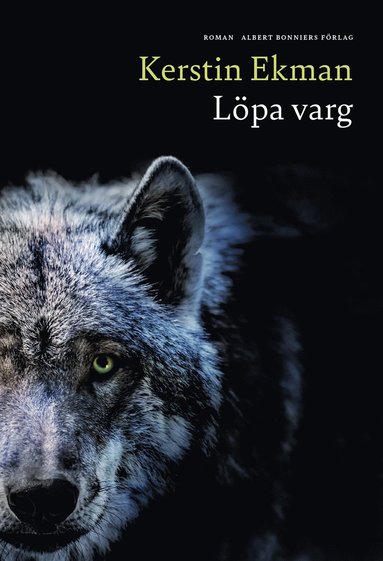 Löpa varg - Ebok - Kerstin Ekman (9789100188238) | Bokus