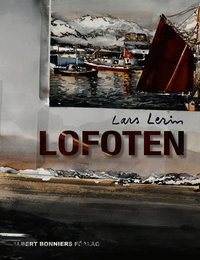 Lofoten - Lars Lerin - Bok (9789100802967) | Bokus