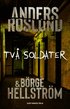 Två soldater - Börge Hellström, Anders Roslund - Häftad (9789100813772 ...