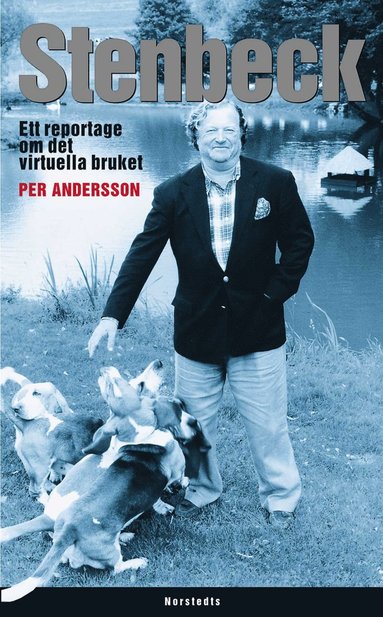 Stenbeck : ett reportage om det virtuella bruket - Per Andersson - Bok ...
