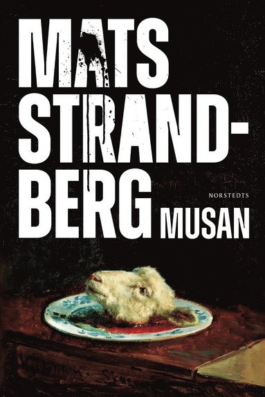 Musan - Mats Strandberg - Bok (9789113136837) | Bokus