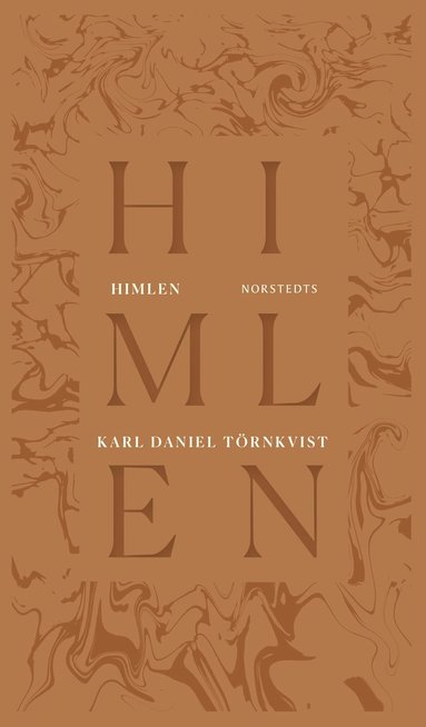 Himlen - Karl Daniel Törnkvist - Häftad (9789113138664) | Bokus